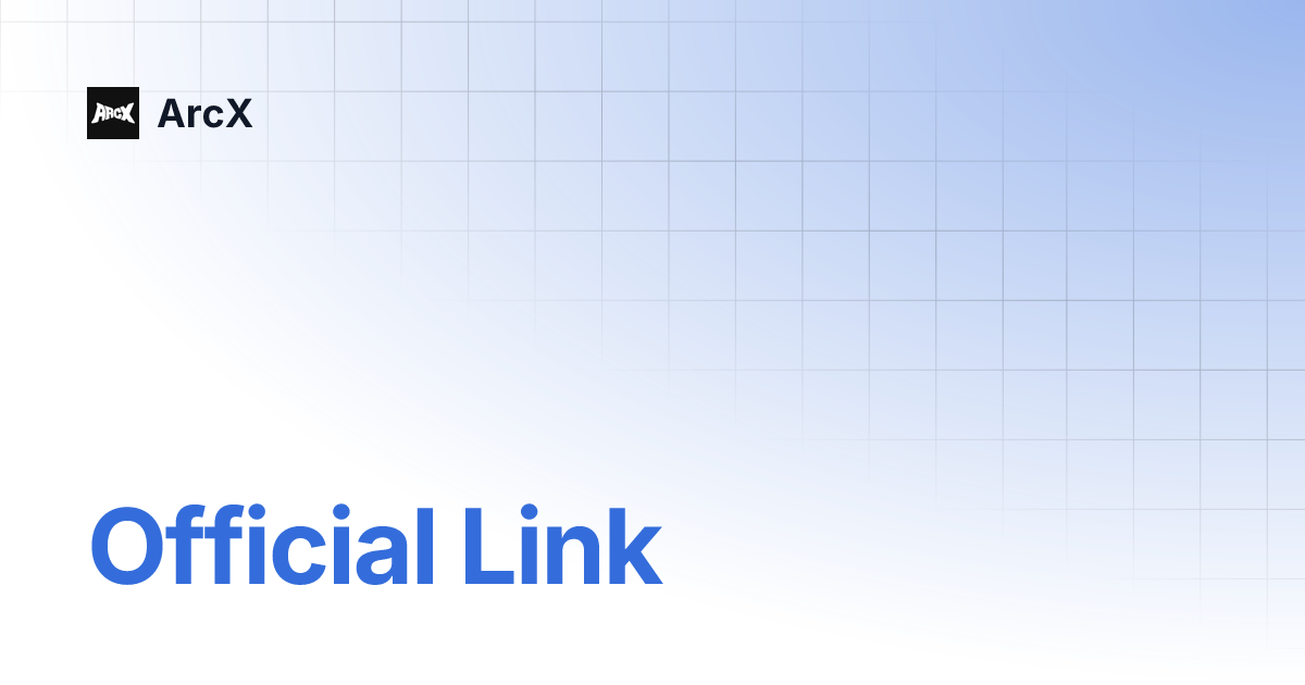 Official Link | ArcX